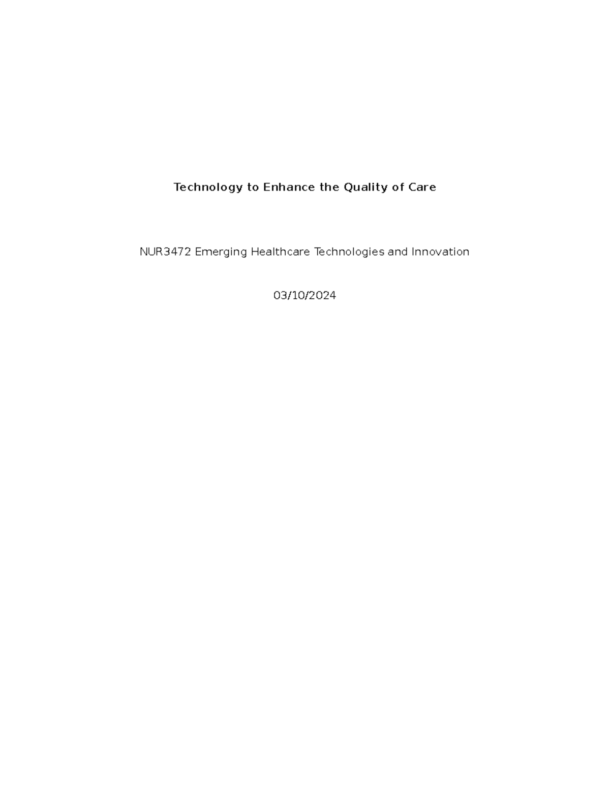 Module 10Assignment 031024 - Technology to Enhance the Quality of Care ...