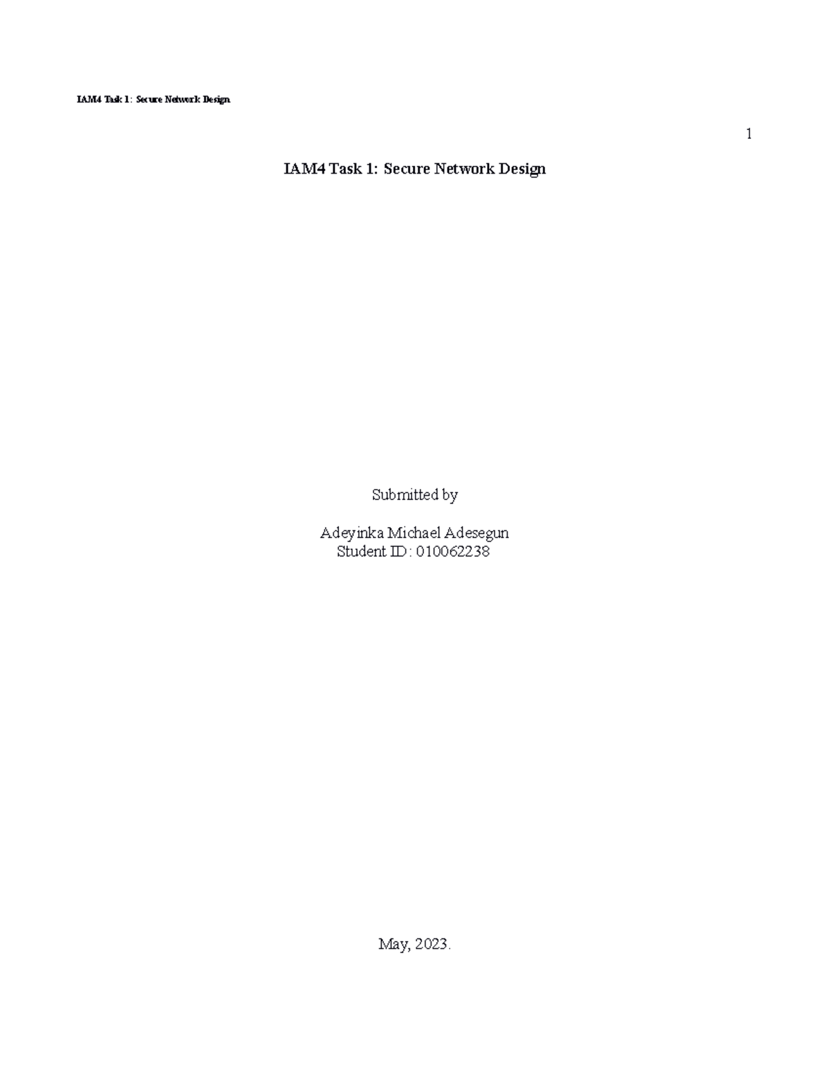 C700 Assignmenta - Task - 1 IAM4 Task 1: Secure Network Design Submitted by Adeyinka Michael ...