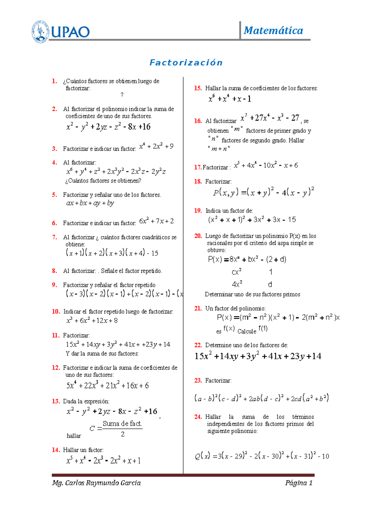 Semana 05 (Factorización) - Matemática Factorización 1. ¿Cuántos ...