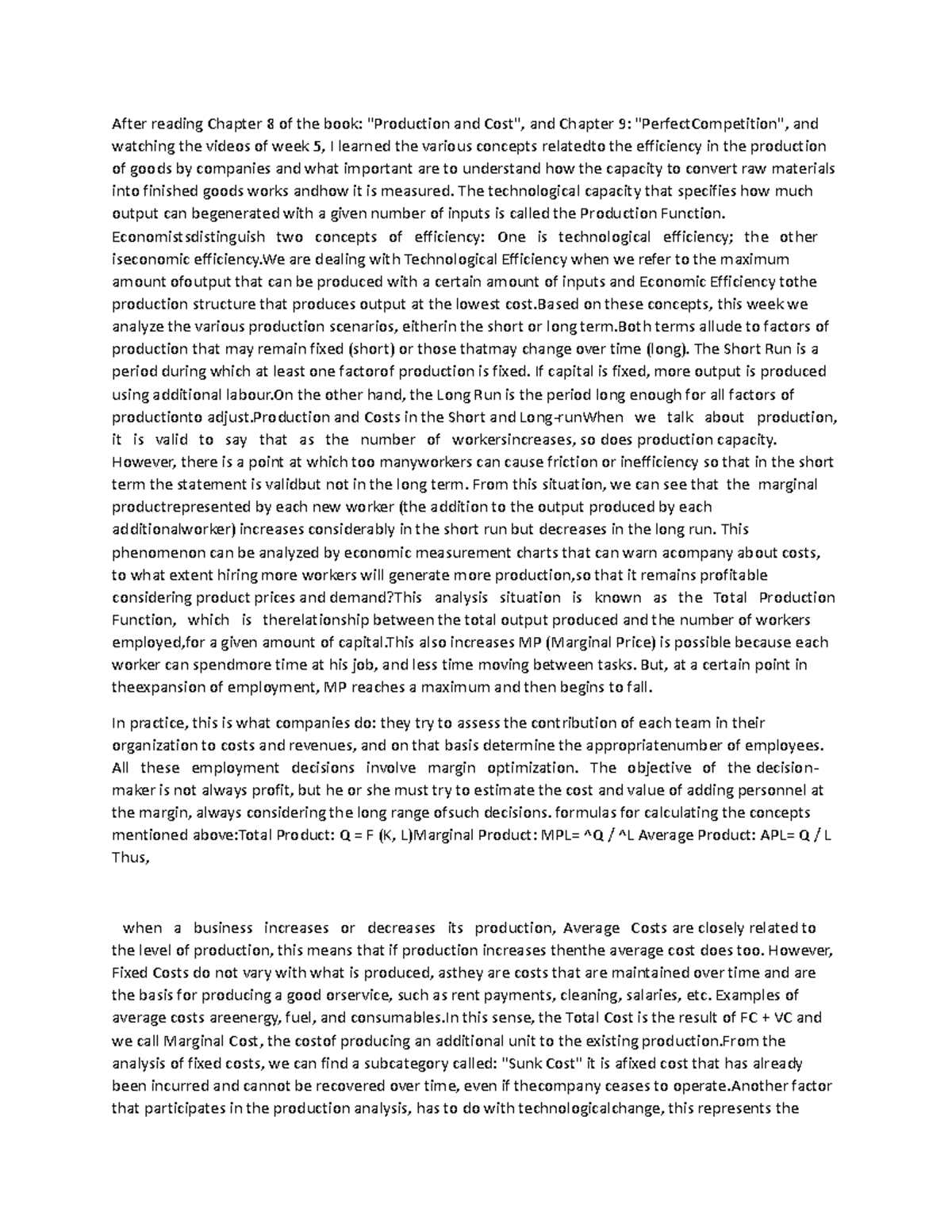 After reading Chapter 8 of the book - The technological capacity that specifies how much output ...