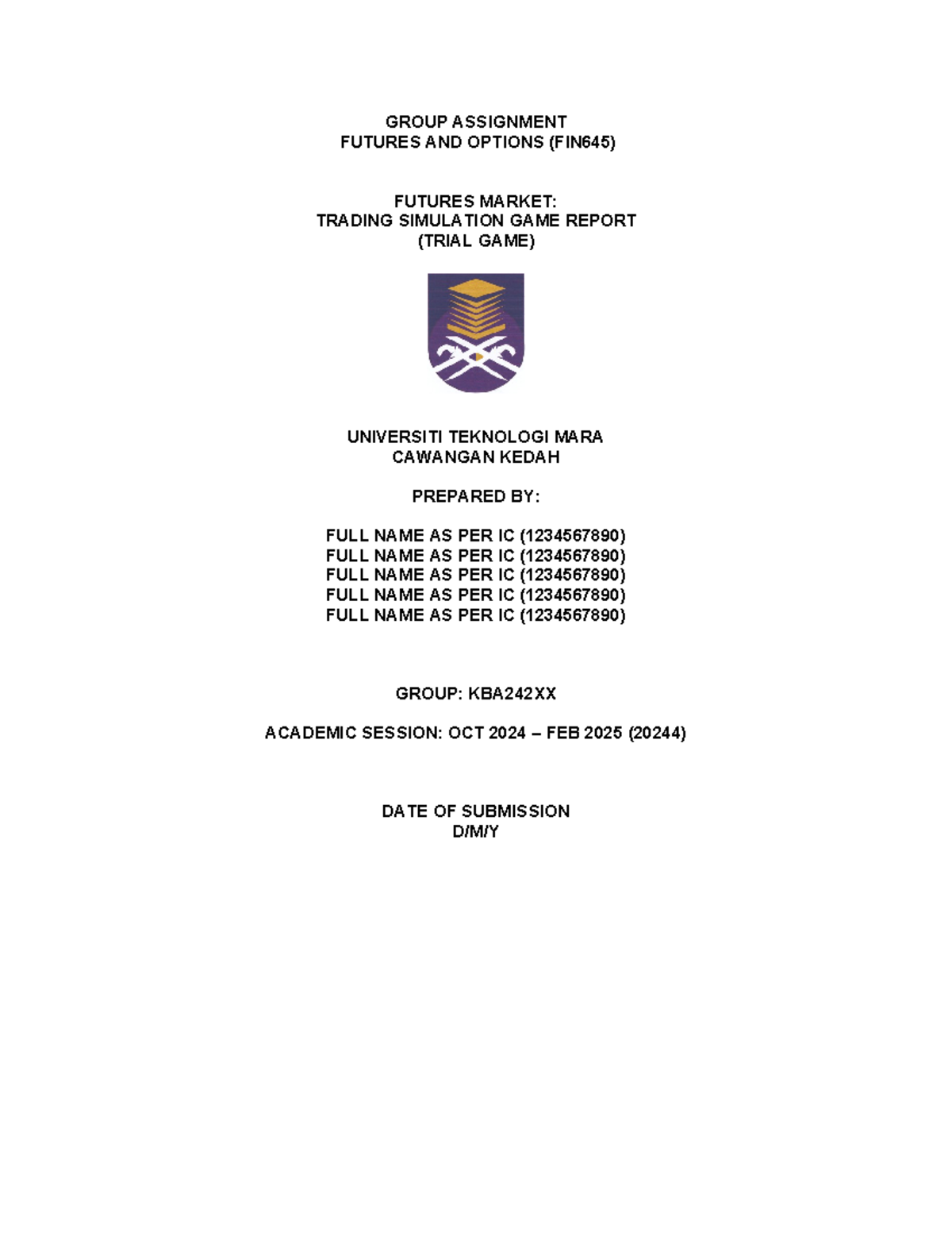 FIN645 Cover PAGE Format Report - GROUP ASSIGNMENT FUTURES AND OPTIONS ...