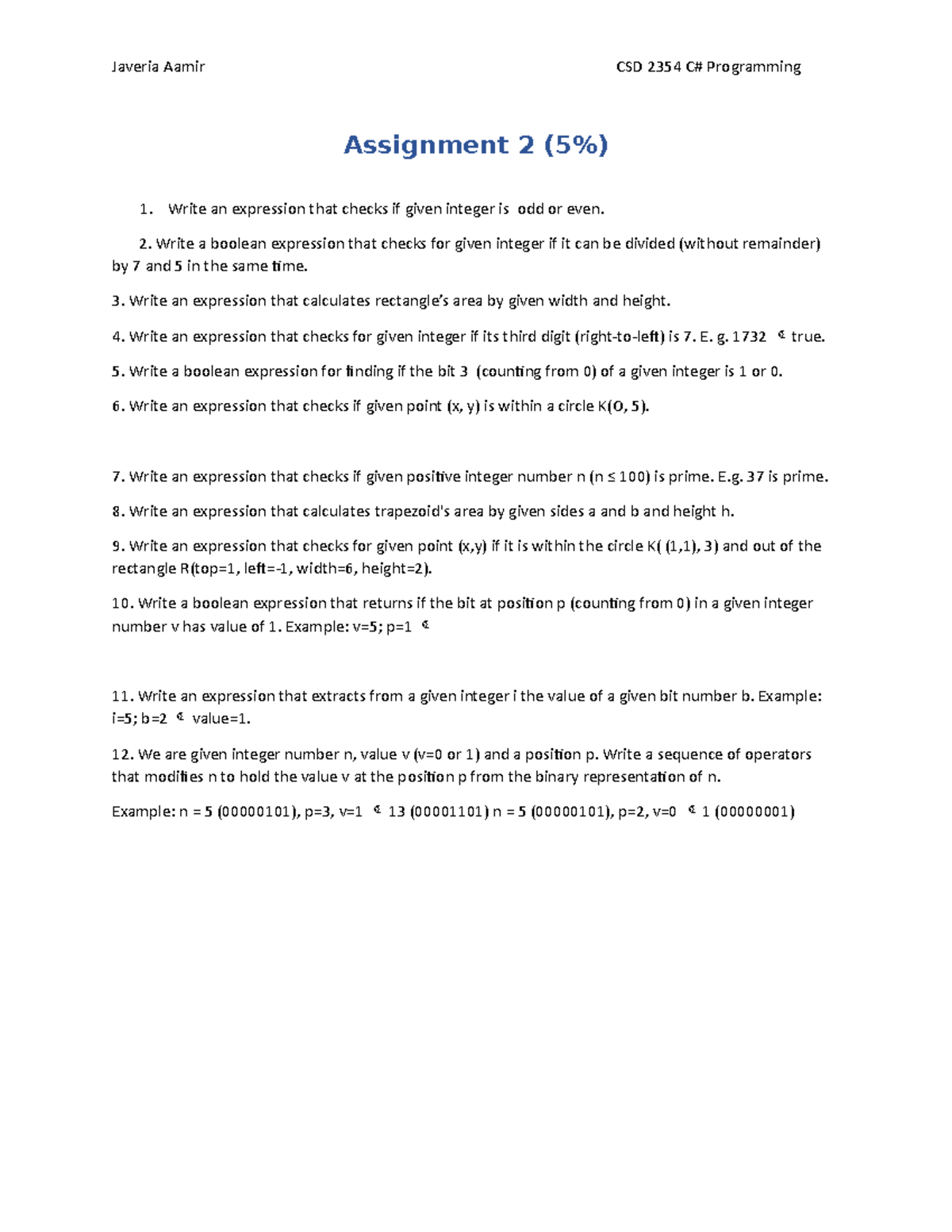 Assignment 2 student helop you under - Javeria Aamir CSD 2354 C# Programming Assignment 2 (5% ...