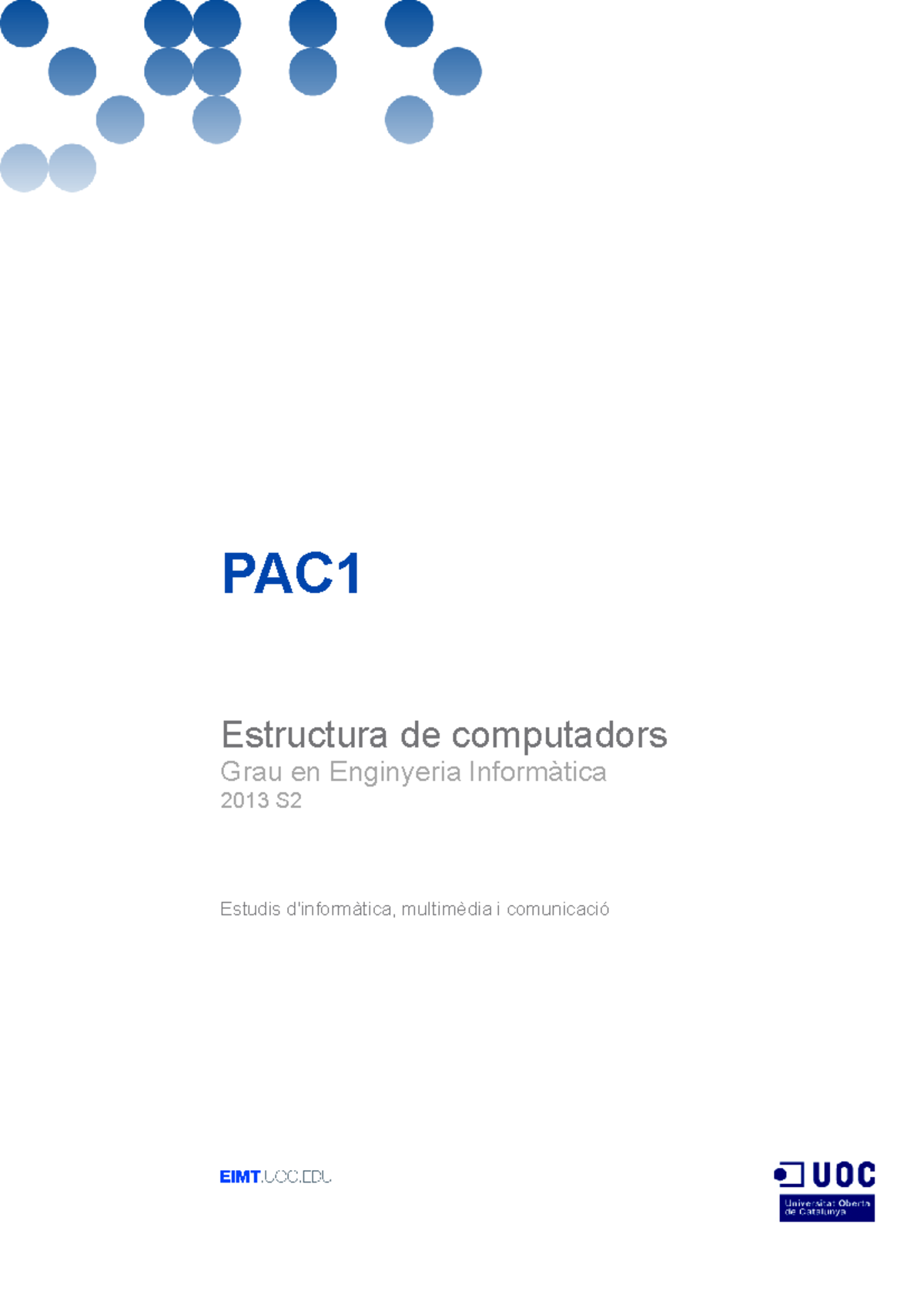 Estructura de computadores PAC1 2014 SOL - PAC Estructura de computadors Grau en Enginyeria ...