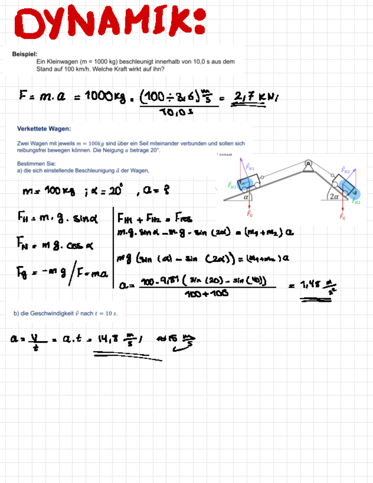 Physik Aufgaben - Dynamik - DYNAMIK: F =m = 1808kg. (100: 3,6) = ERN ...