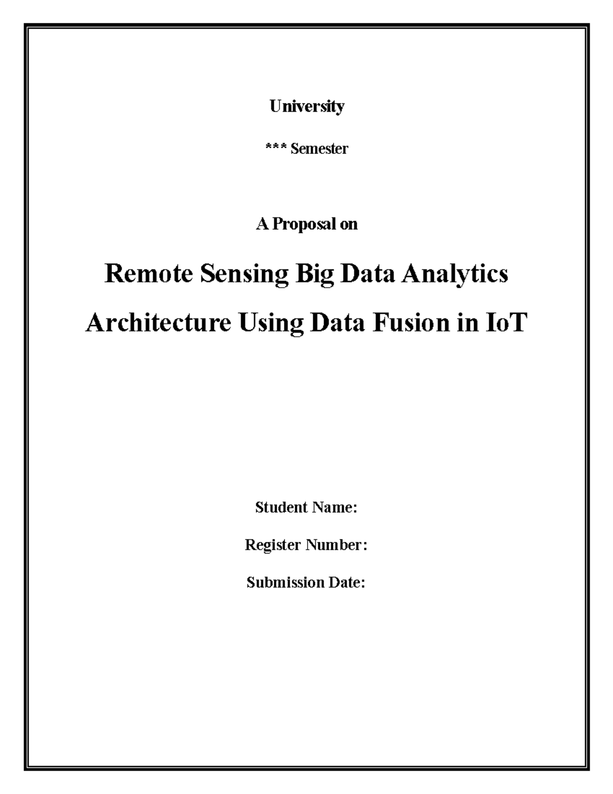 Remote Sensing Big Data Analytics Architecture Using Data Fusion In Io T V1 921 University