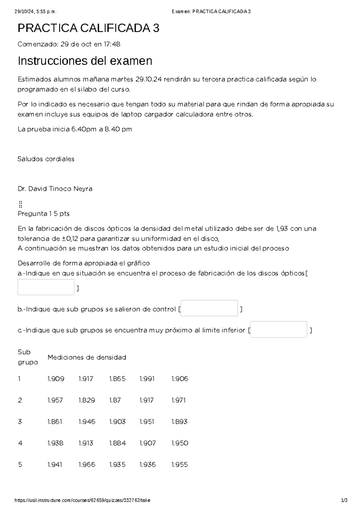 Examen Practica Calificada - PRACTICA CALIFICADA 3 Comenzado: 29 de oct en 17: Instrucciones del ...