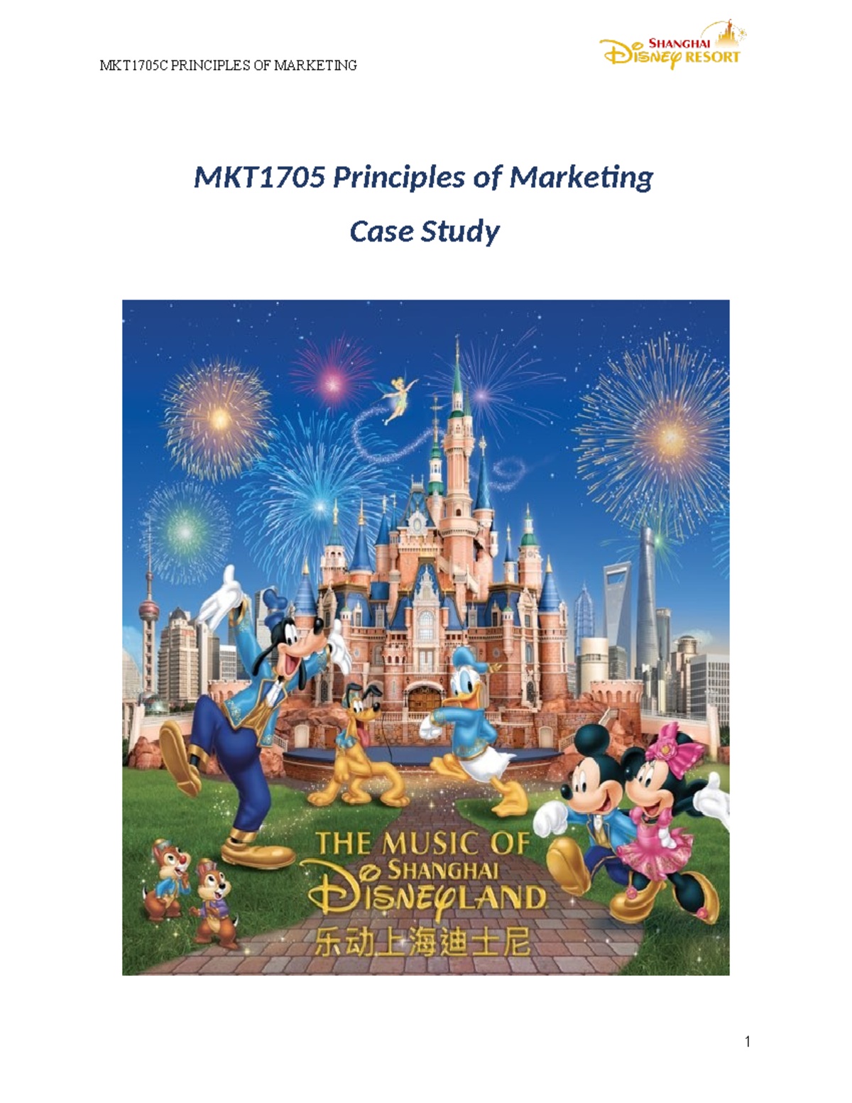 C2 Group 8 Shanghai Disneyland - MKT1705 Principles of Marketing Case ...