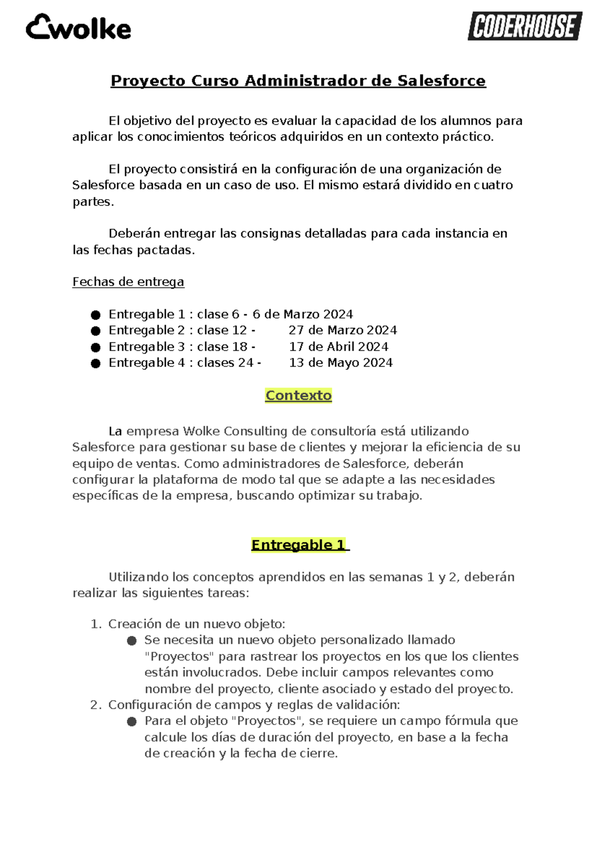 0. Proyecto Final Admin - Proyecto Curso Administrador de Salesforce El objetivo del proyecto es ...