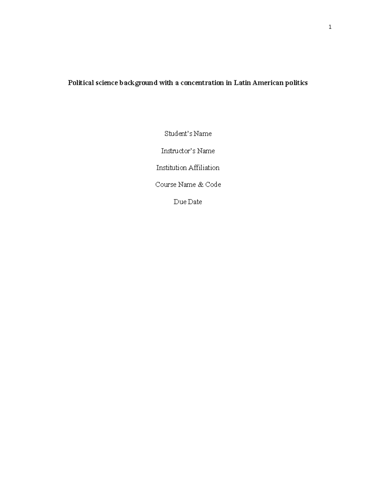Political science background with a concentration in Latin American ...