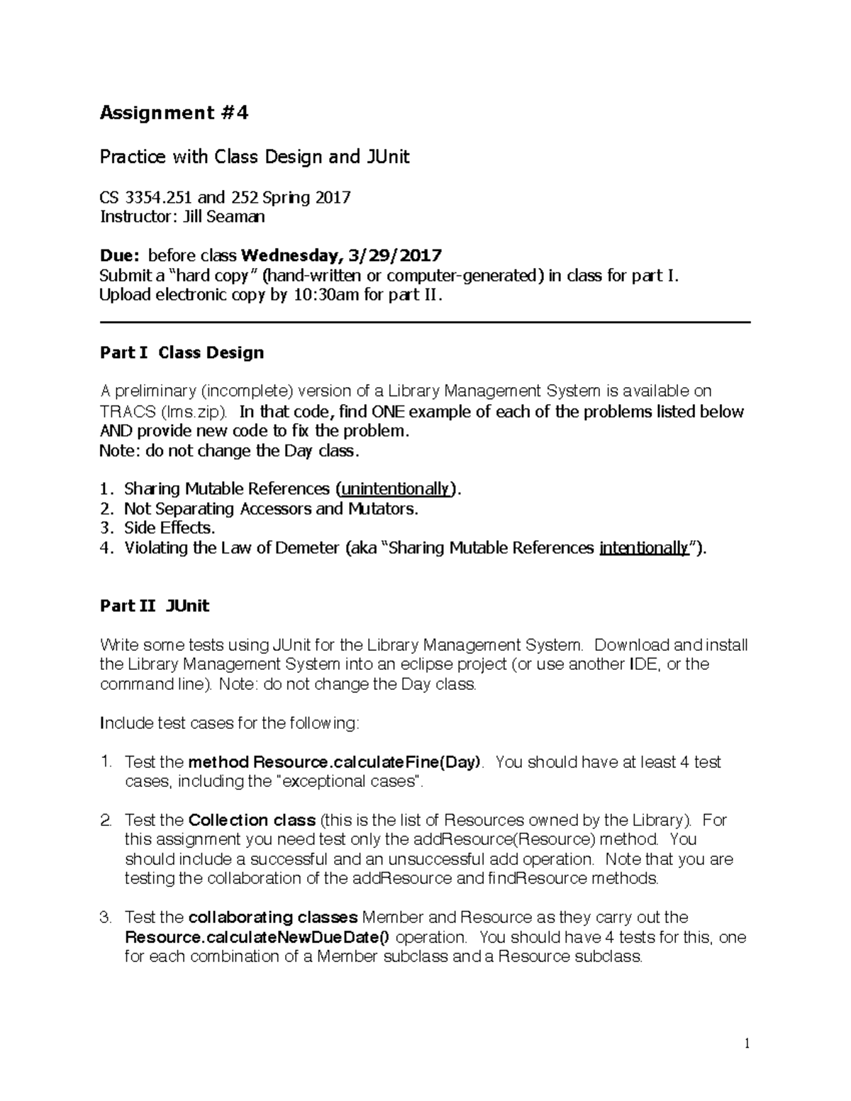Assignment 4 - CS 3354 - Assignment Practice with Class Design and JUnit CS 3354 and 252 Spring ...