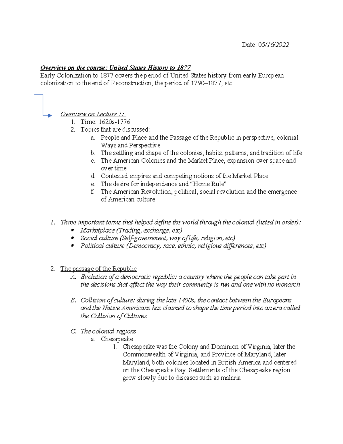 US History Notes - Date: 05/16/ Overview on the course: United States ...