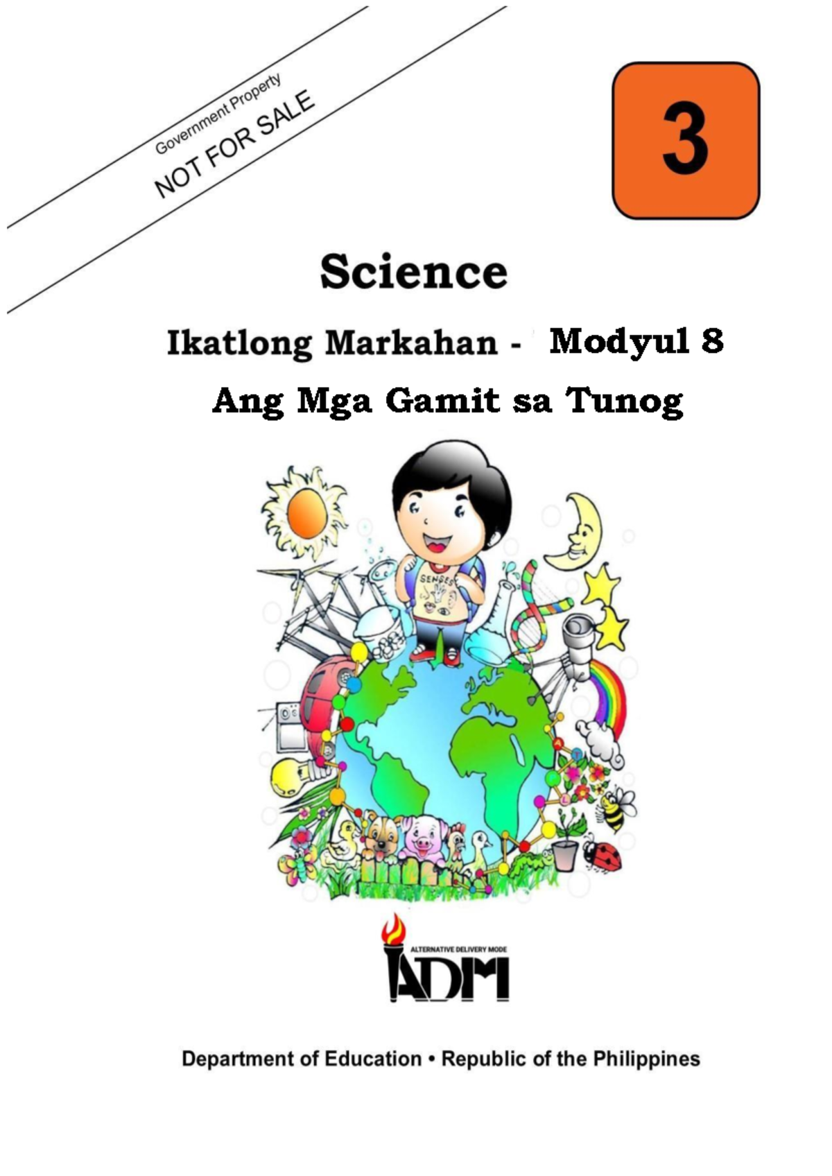 Sci3 Q3 Mod8 v3 - Learning materials for elementary pupils. It is a compilation of papers that ...