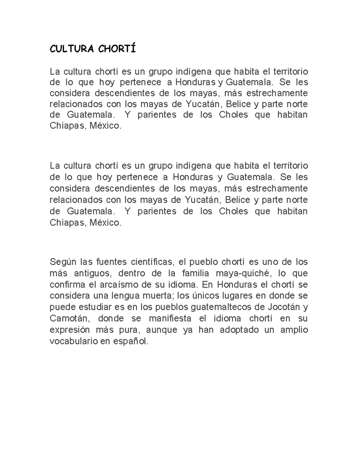 Aprendizaje de la Cultura Chortí - CULTURA CHORTÍ La cultura chortí es ...