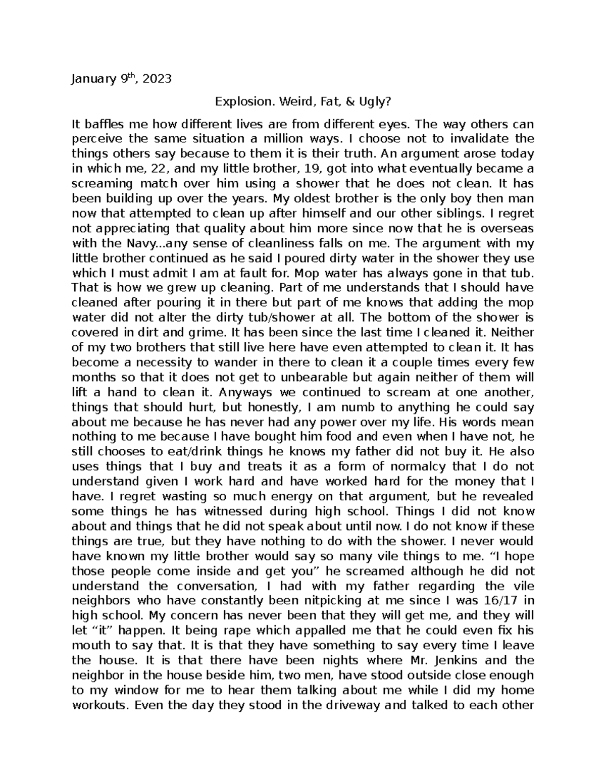 Journal Entry 2 - January 9th, 2023 Explosion. Weird, Fat, & Ugly? It ...