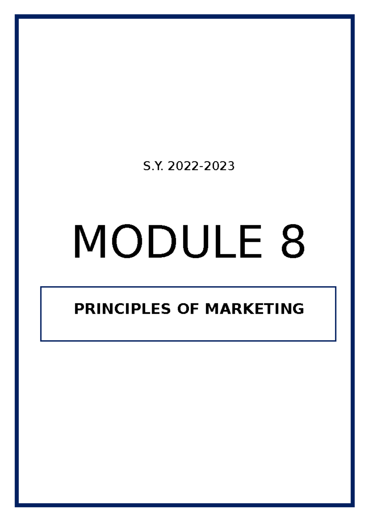 Marketing - lesson 8 - S. 2022- MODULE 8 PRINCIPLES OF MARKETING “The ...