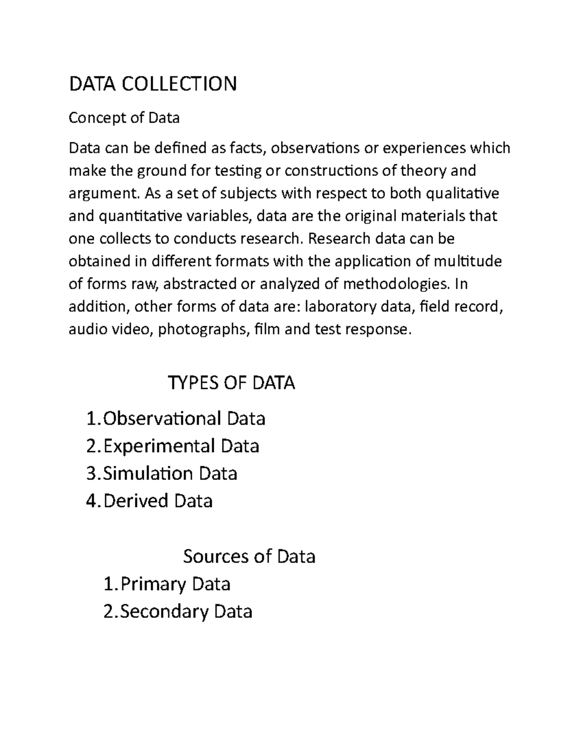 DATA Collection - DATA COLLECTION Concept of Data Data can be defined ...