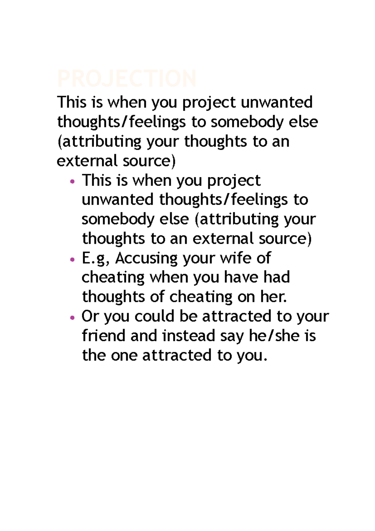 Projection - PROJECTION This is when you project unwanted thoughts ...