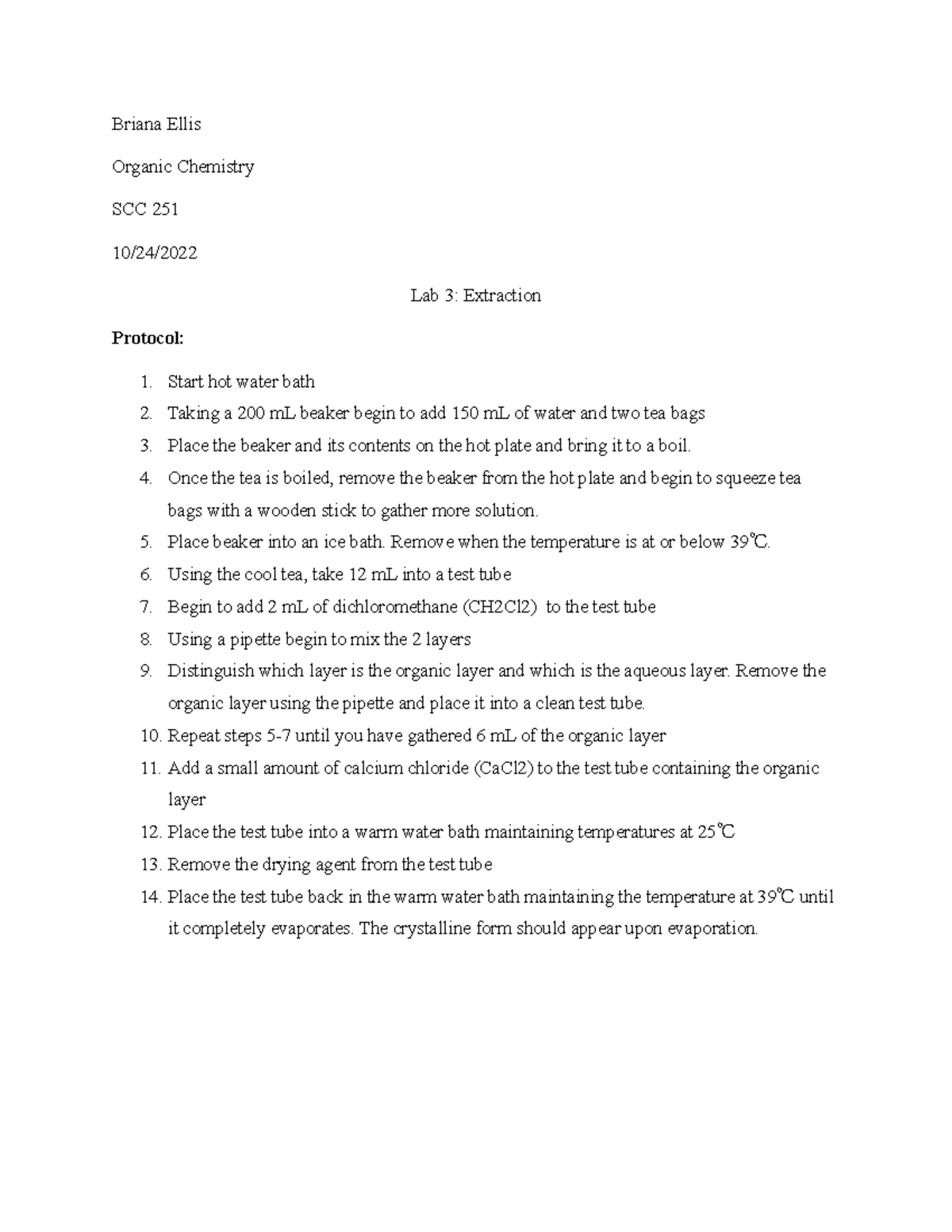 Lab 3 extraction - Briana Ellis Organic Chemistry SCC 251 10/24/ Lab 3 ...