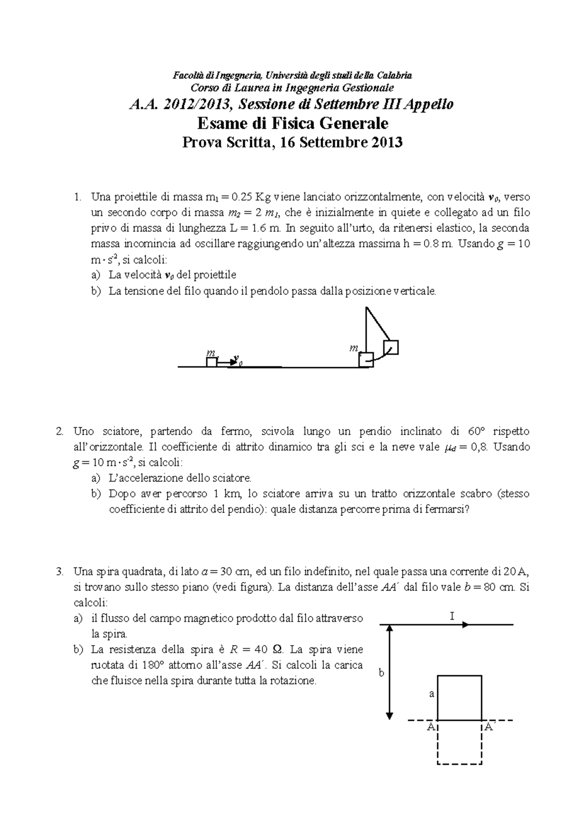Prova Scritta Fisica Generale Ingegneria Gestionale - 16 09 2013 - Facoltà di Ingegneria ...
