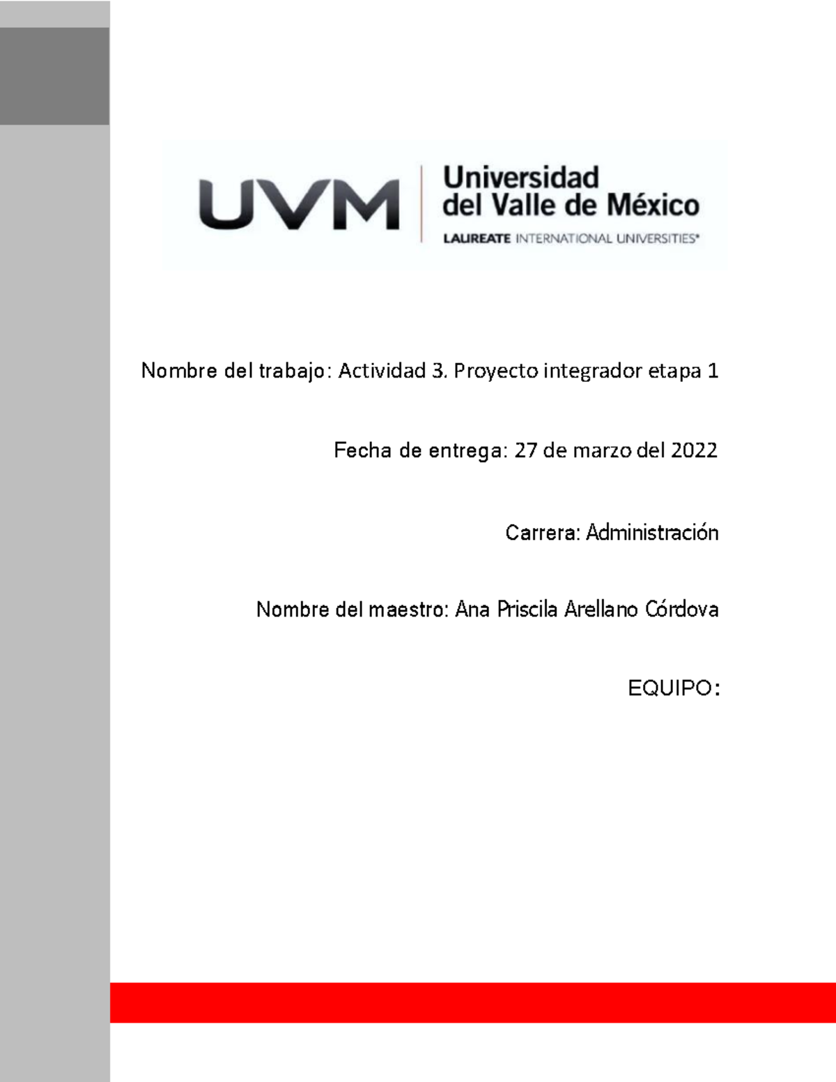 A3 Proyecto Integrador 1 - Nombre del trabajo: Actividad 3. Proyecto ...