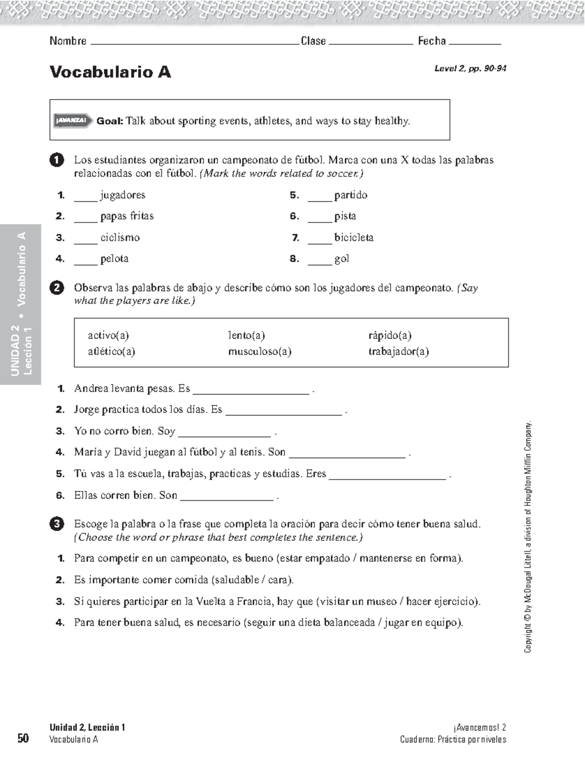 Avancemos 2 U2 - Vocabulario A Level 2, pp. 90- Goal: Talk about ...