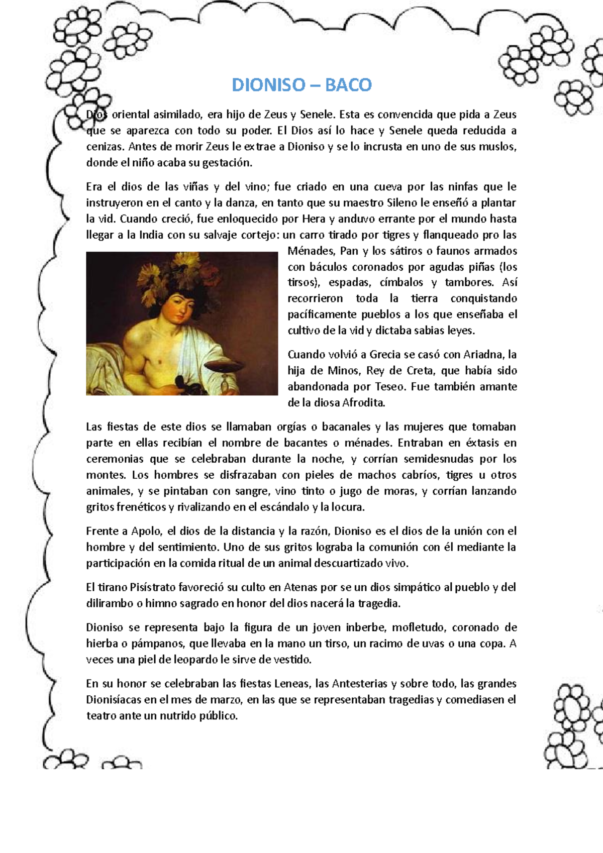 Dioniso - DIONISO – BACO Dios oriental asimilado, era hijo de Zeus y ...