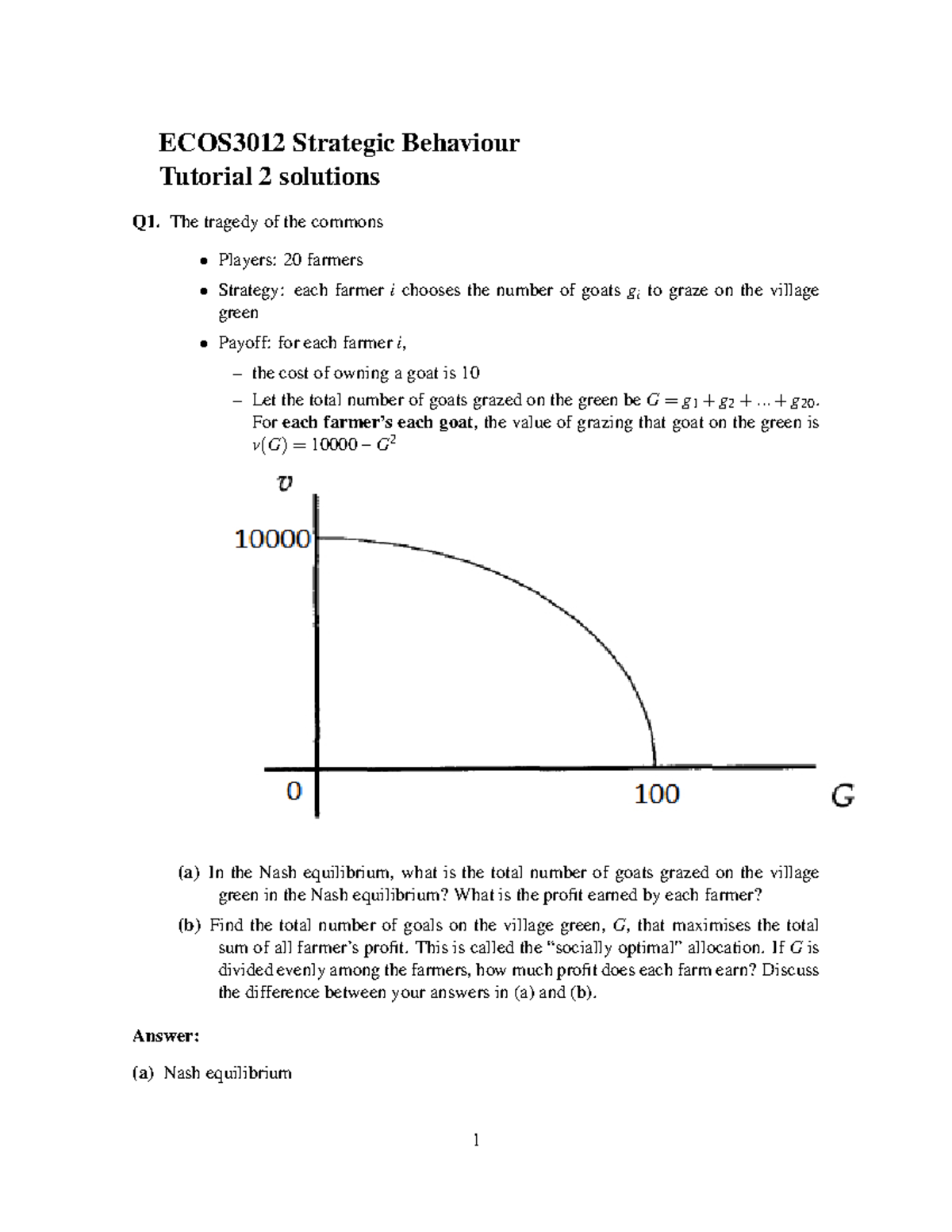 Tutorial 2 - ECOS3012 Strategic Behaviour Tutorial 2 solutions Q1. The ...