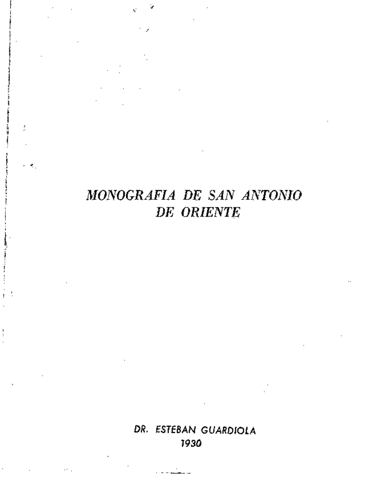 Monografia de san antonio de oriente - MONOGRAFIA DE SAN ANTONIO DE ...