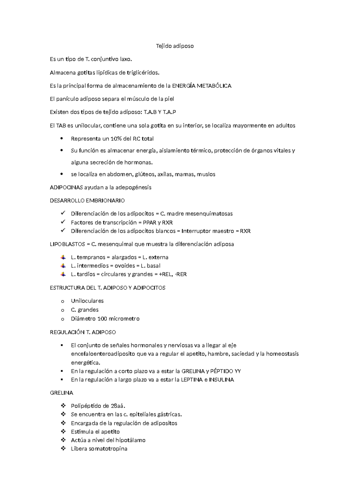 Tejido adiposo - conjuntivo laxo. Almacena gotitas lipídicas de ...