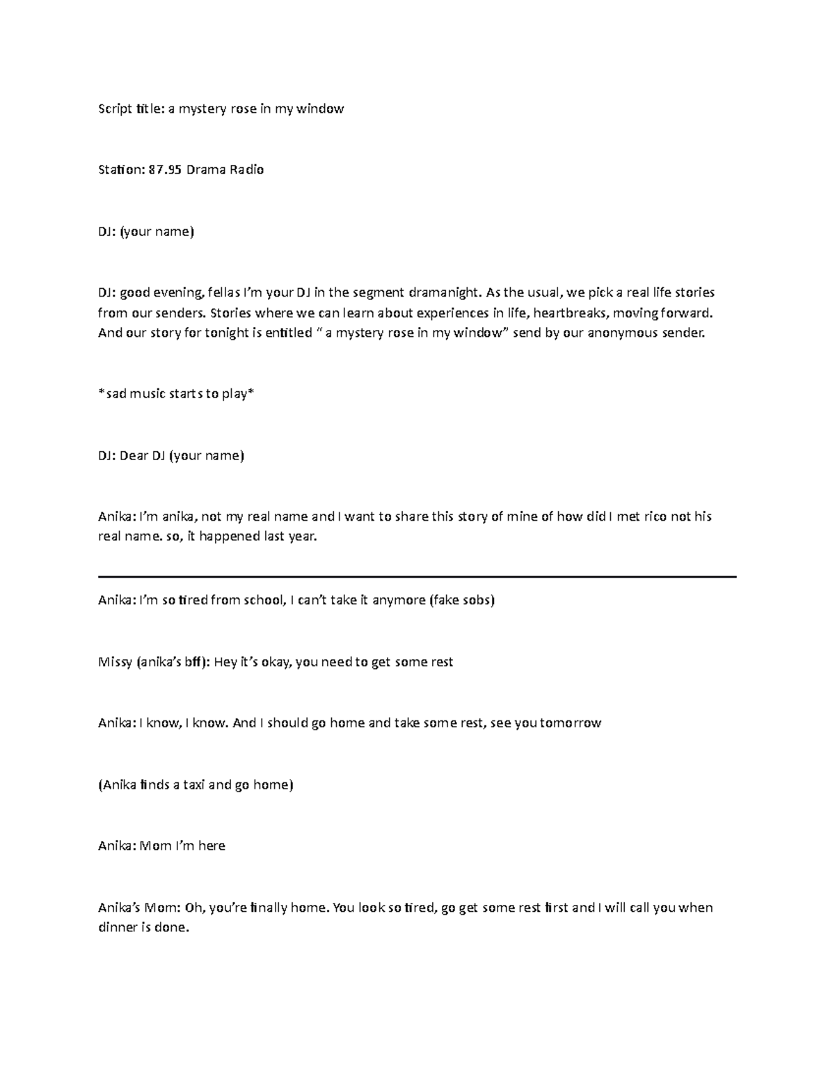 Drama script - Script title: a mystery rose in my window Station: 87 ...
