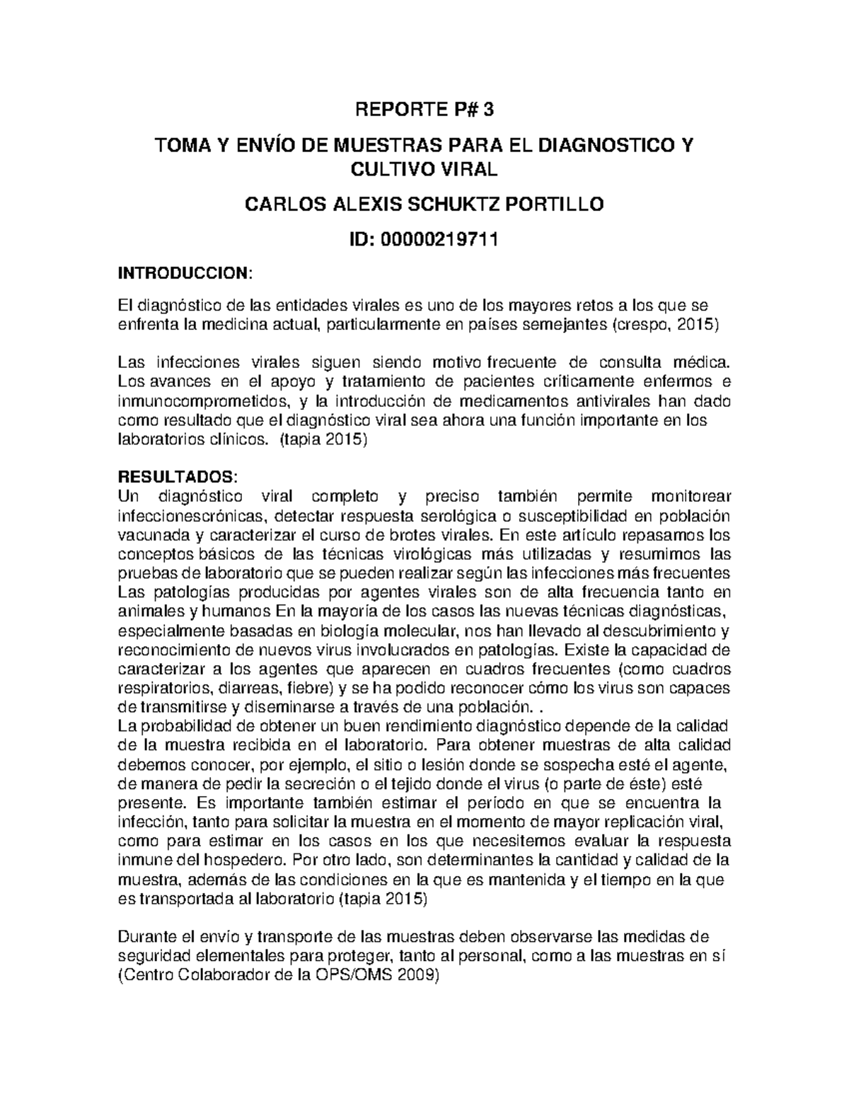 Reporte #3 - REPORTE P# 3 TOMA Y ENVÍO DE MUESTRAS PARA EL DIAGNOSTICO Y CULTIVO VIRAL CARLOS ...