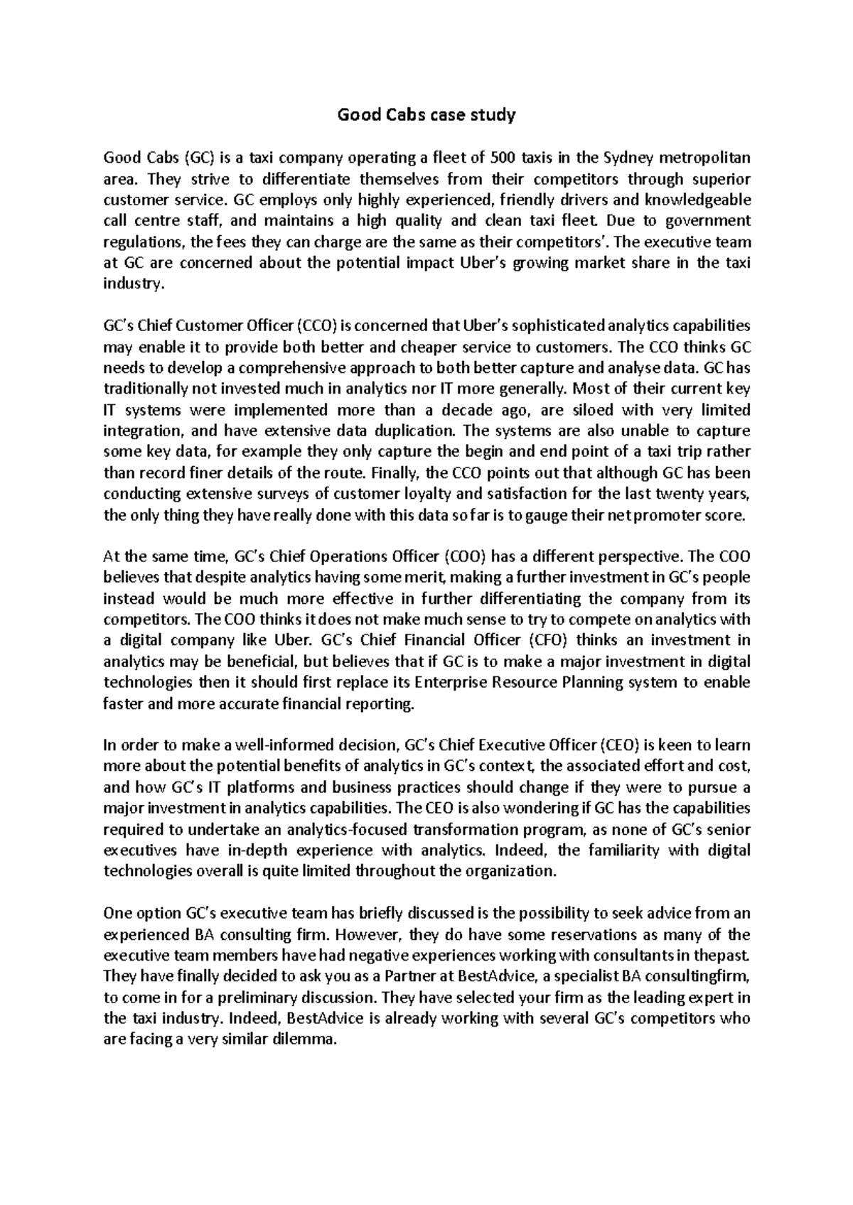 Good Cabs case study - Good Cabs case study Good Cabs (GC) is a taxi company operating a fleet ...