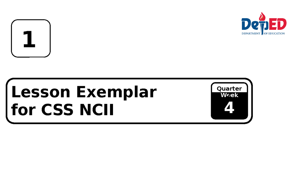 lesson exemplar - Lesson Exemplar for CSS NCII Week 4 Quarter 2 1 1 CSS NCII/QUARTER 1/GRADE 11 ...