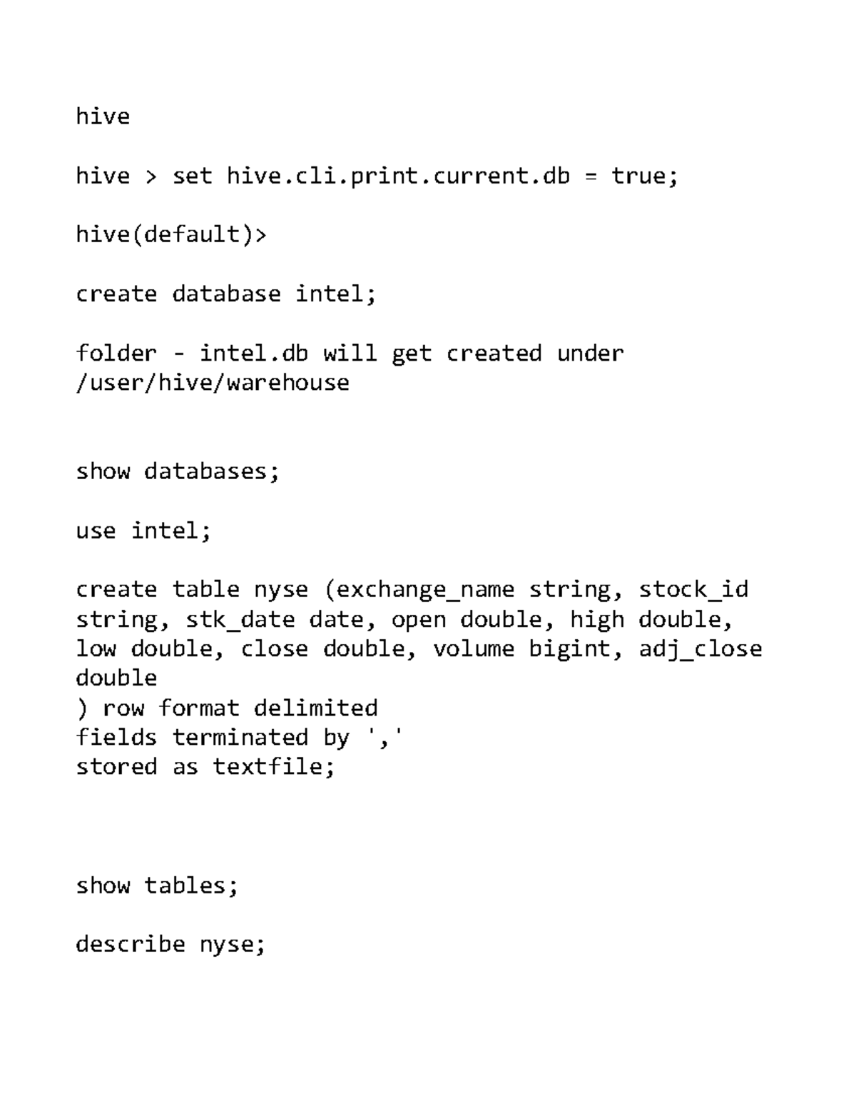 Nyse table command - some script - hive hive > set hive.cli.print.current = true; - Studocu