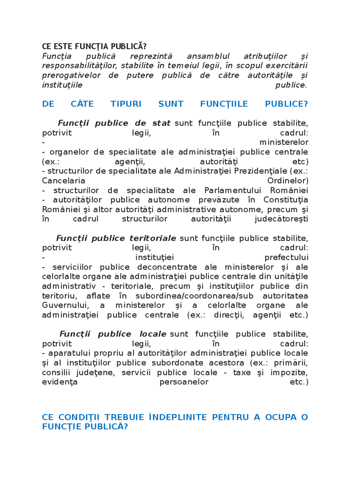 CE ESTE FUNCŢIA PublicĂ - CE ESTE FUNCŢIA PUBLICĂ? Funcţia publică ...