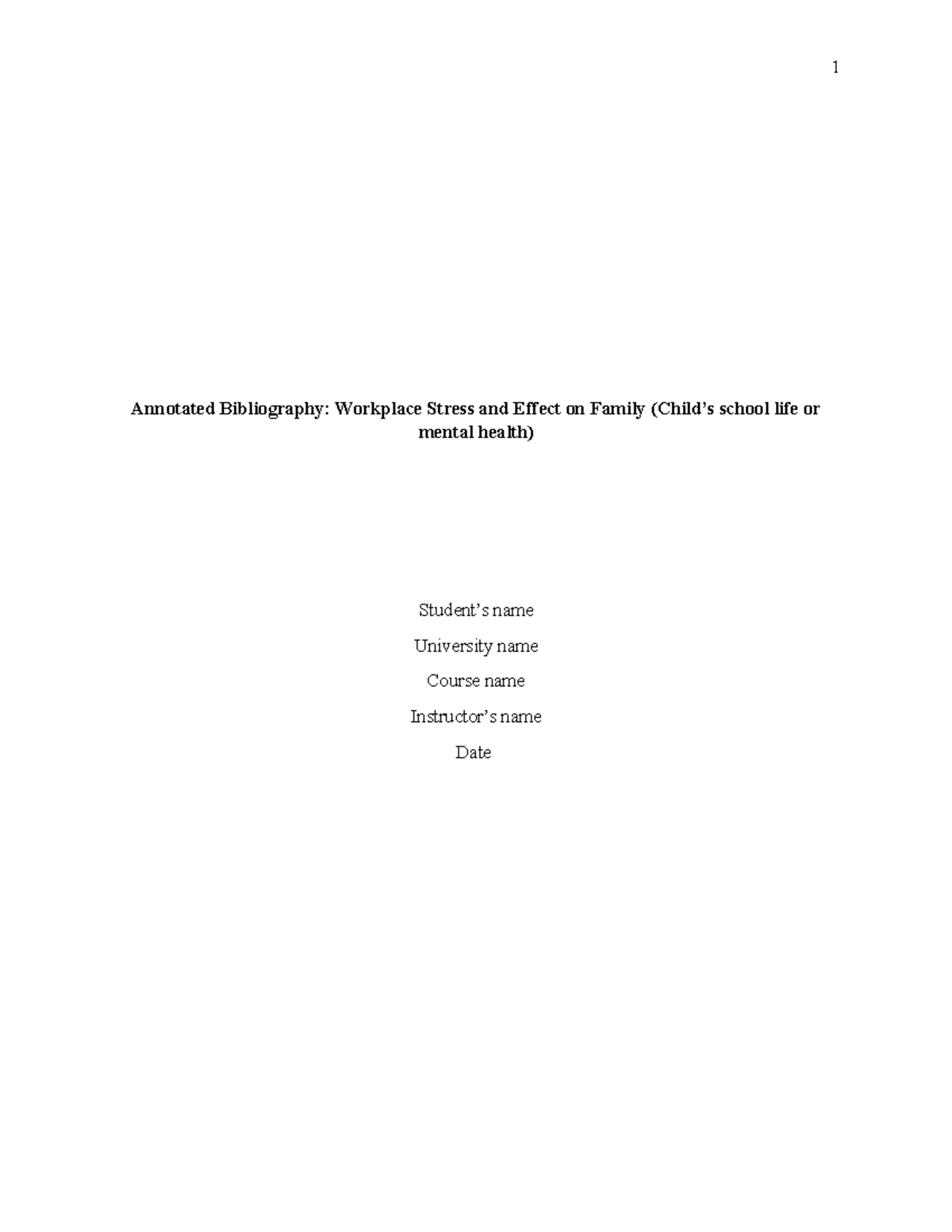 338943817 - good course - Annotated Bibliography: Workplace Stress and ...