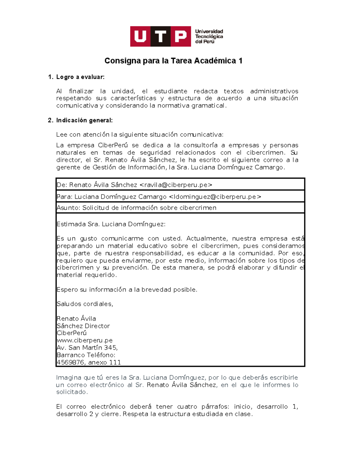 Tareaacademica 1 - Consigna para la Tarea Académica 1 1. Logro a evaluar: Al finalizar la unidad ...