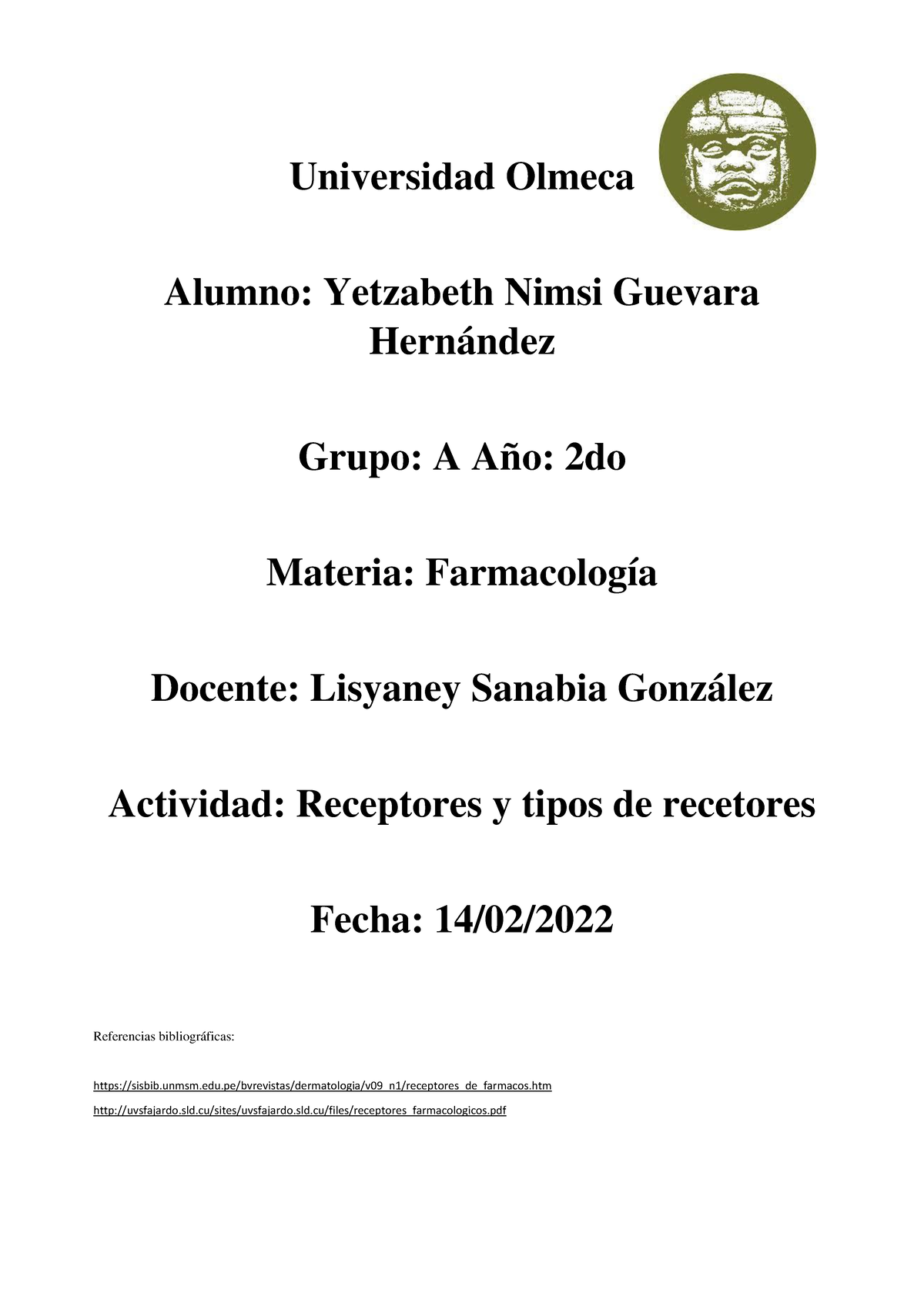 Farma receptores - Universidad Olmeca Alumno: Yetzabeth Nimsi Guevara ...