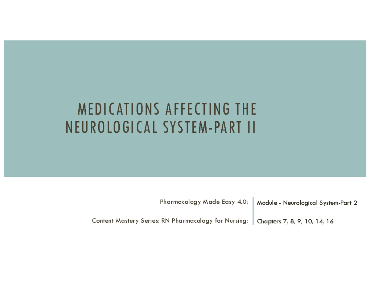 Week 10 -Medication affecting The Neurological System -Part 2 ...