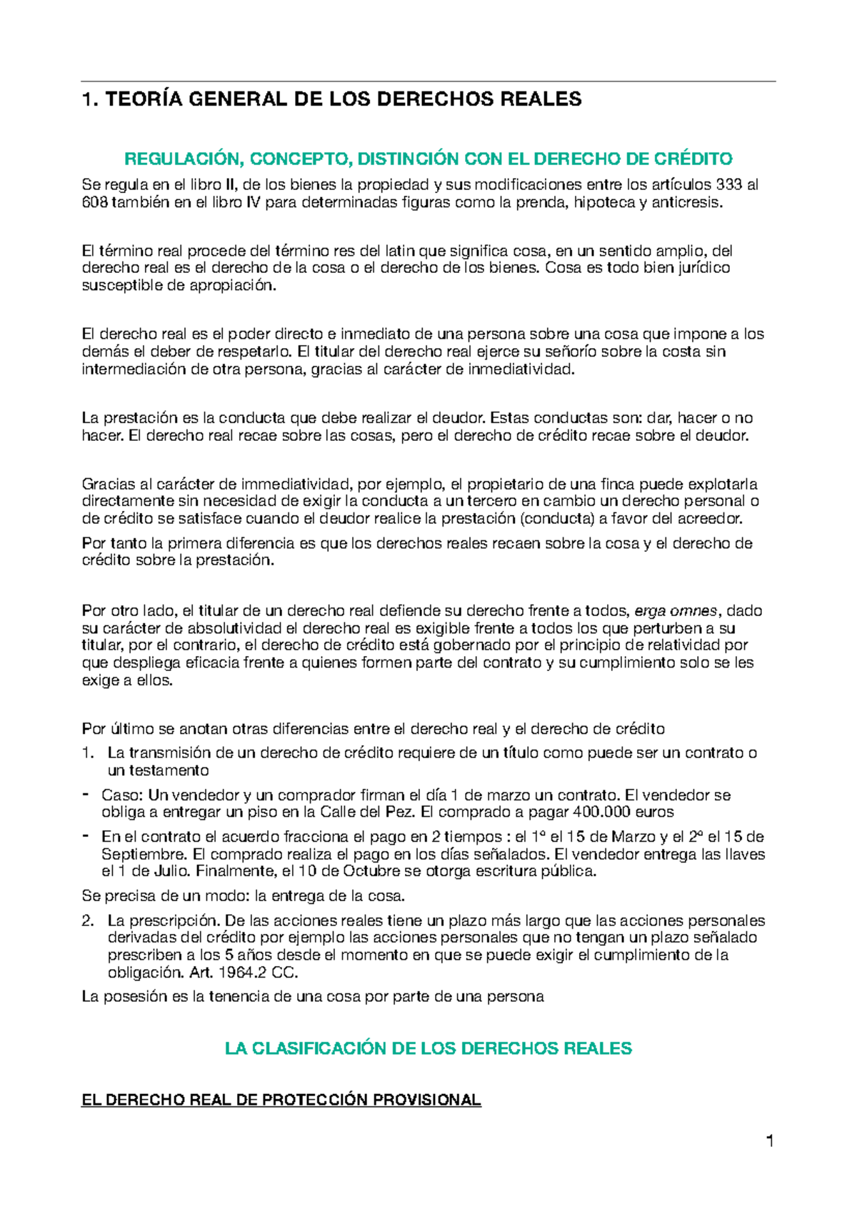 Dreales - Dndndjd - 1. TEORÍA GENERAL DE LOS DERECHOS REALES REGULACIÓN ...