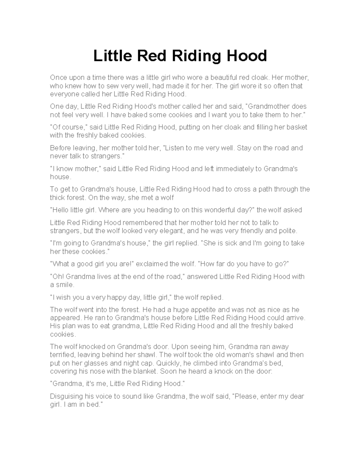 Little Red Riding Hood - Little Red Riding Hood Once upon a time there ...