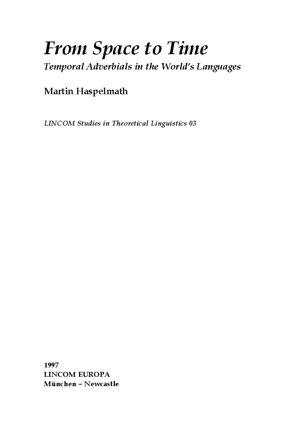 Space Time - Linguistics - From Space to Time Temporal Adverbials in ...