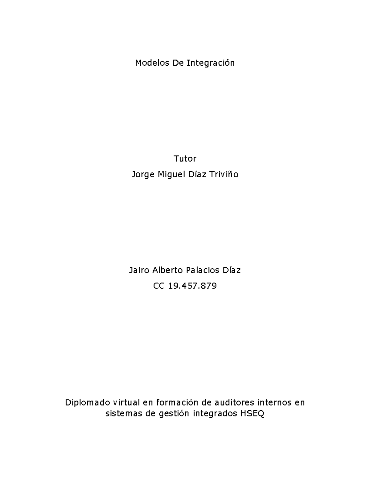 Modelos DE Integracion - Modelos De Integración Tutor Jorge Miguel Díaz ...