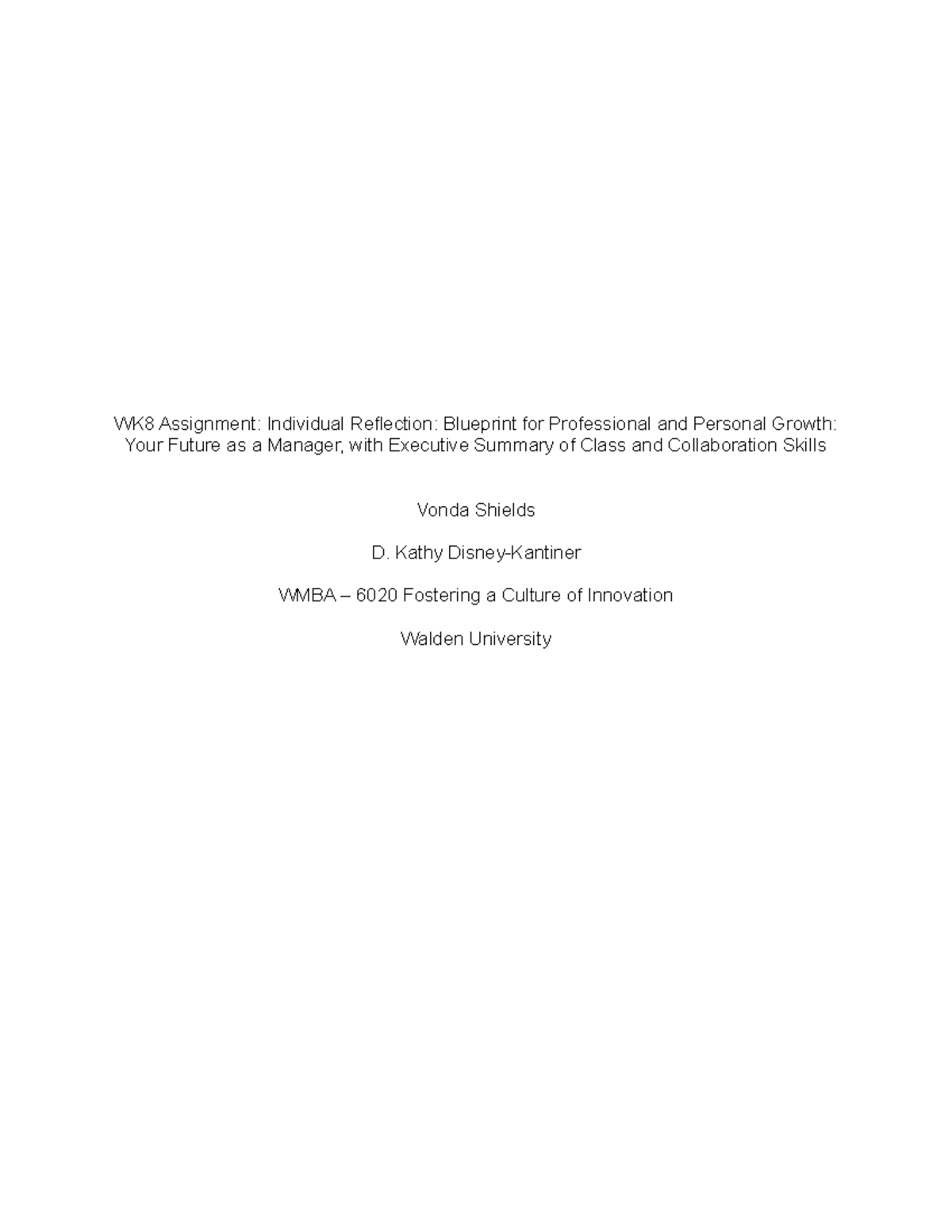 Week 8 Assignment - Essay - WK8 Assignment: Individual Reflection ...