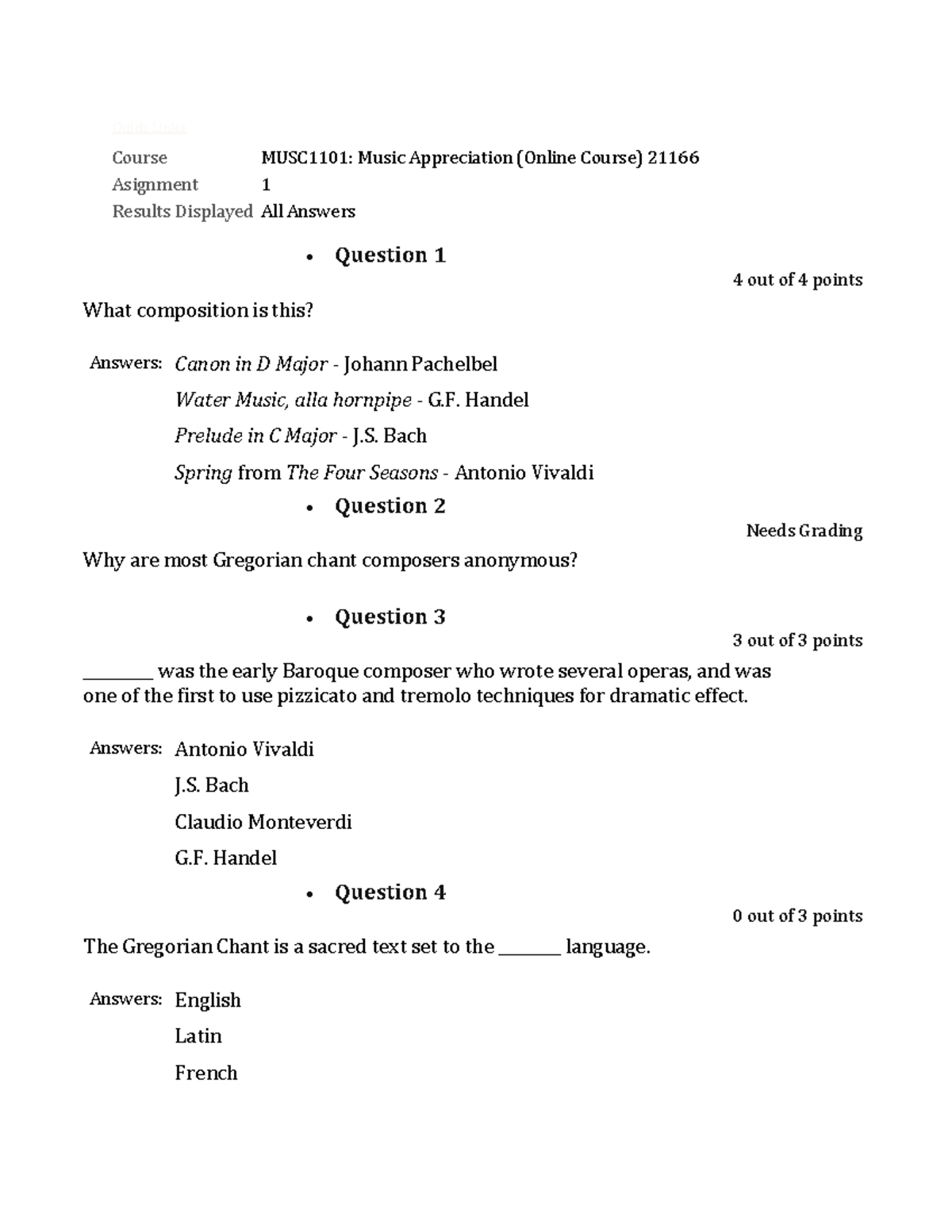 Music 1101Assignment 1 - Quick Links • Question 1 4 out of 4 points What composition is this ...