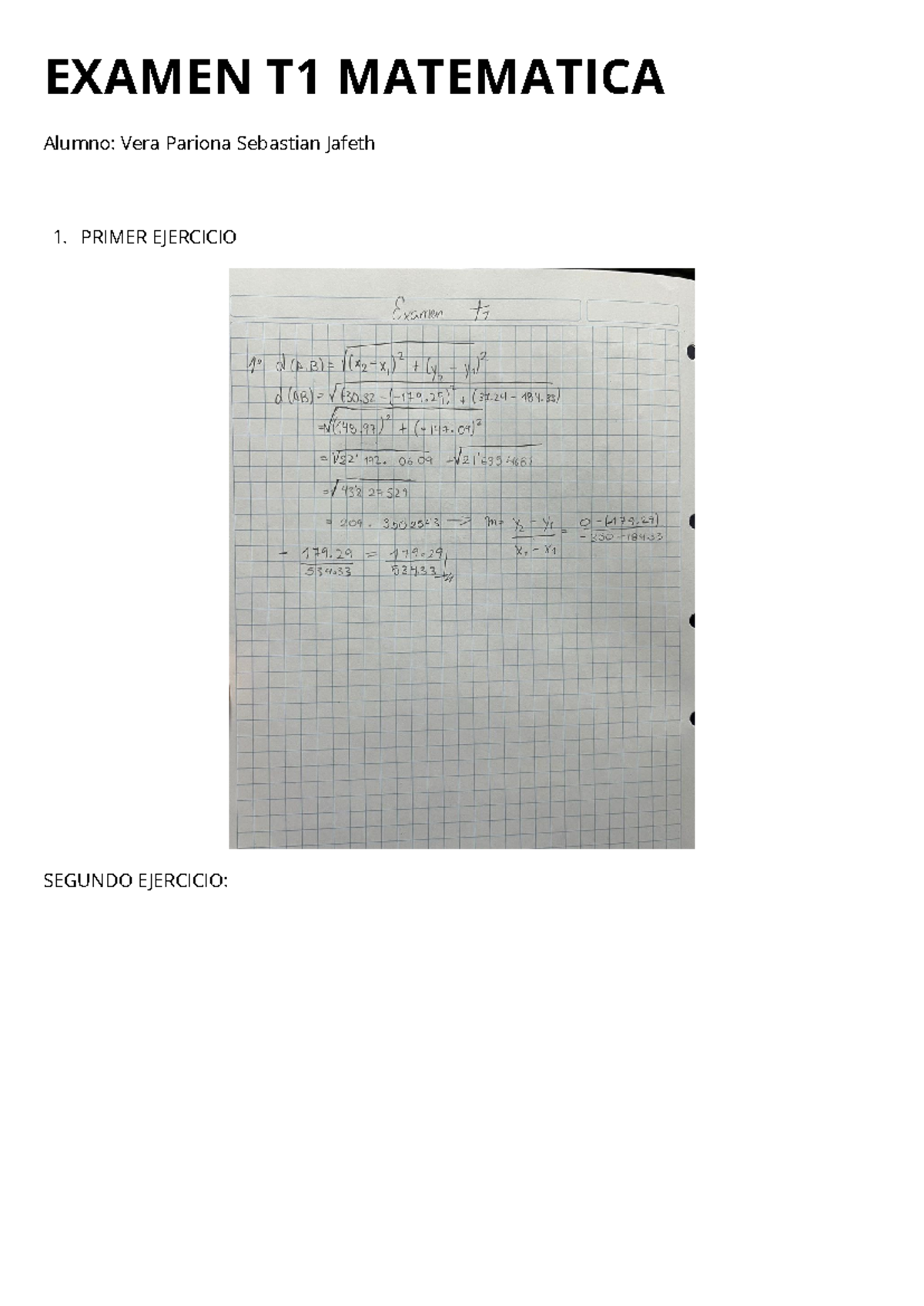 Examen T1 Matematica - MATEMÁTICA BÁSICA - EXAMEN T1 MATEMATICA Alumno: Vera Pariona Sebastian ...