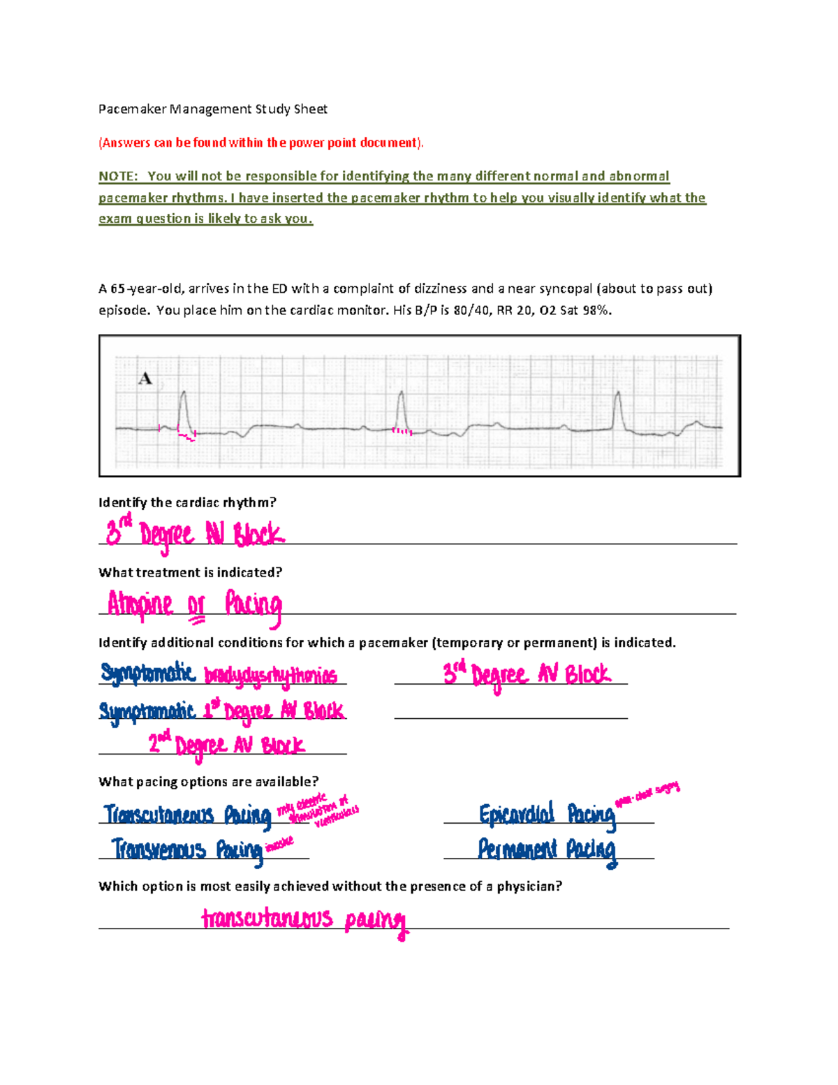 4. Pacemaker Management - NOTE: You will not be responsible for ...