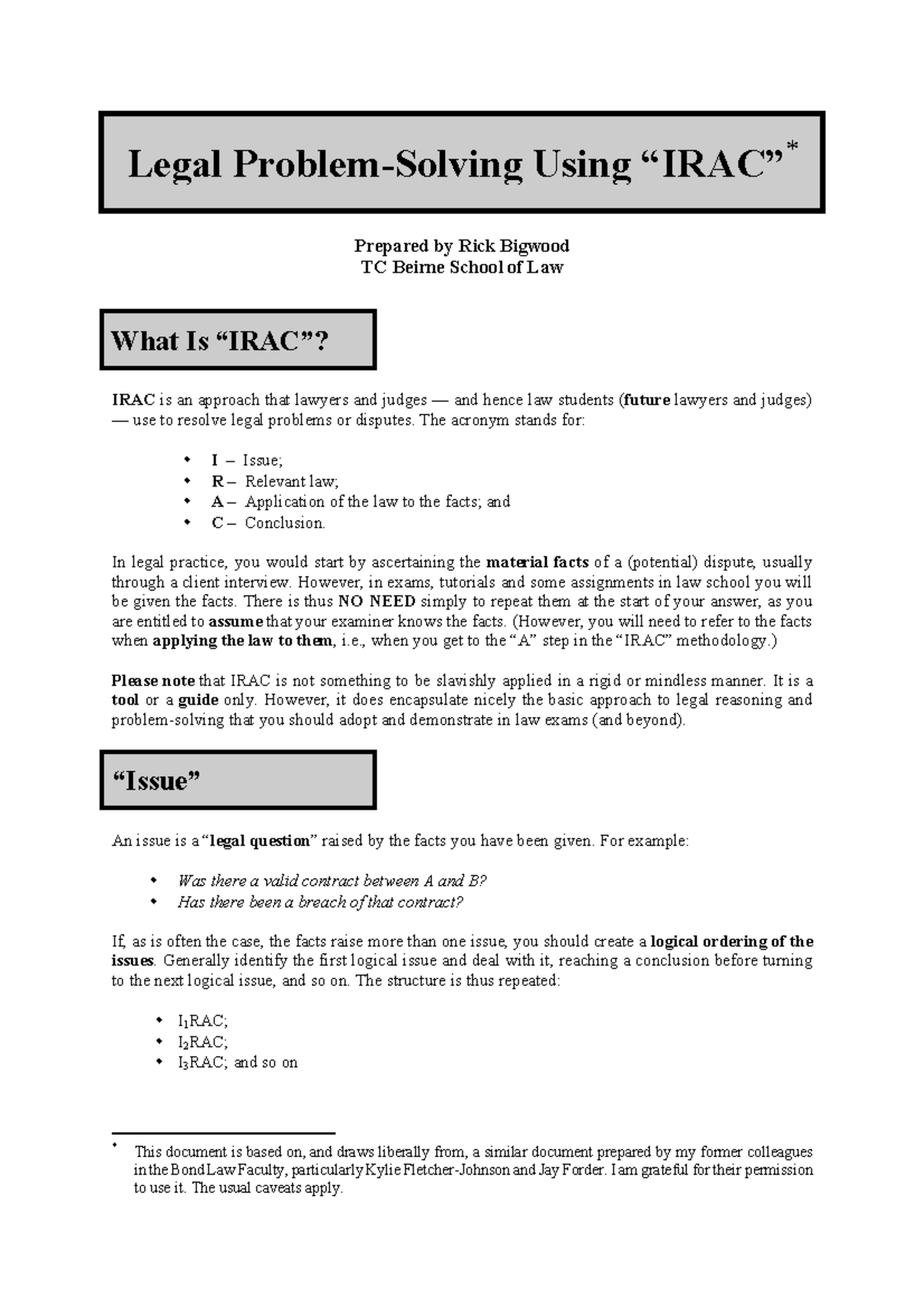 IRAC TECHNIQUE to learn - Legal Problem-Solving Using “IRAC” * Prepared by Rick Bigwood TC ...