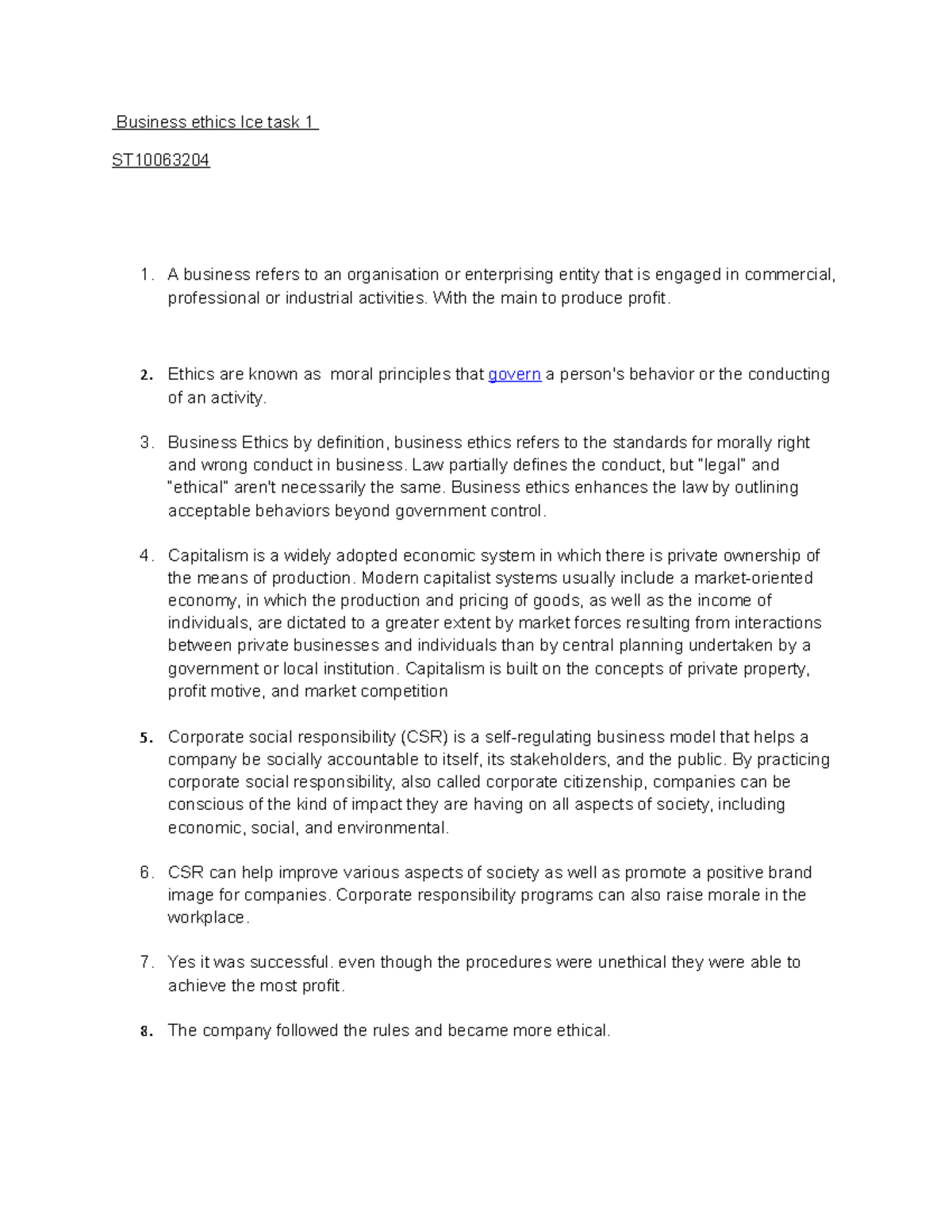 Business ethics Ice task 1 - With the main to produce profit. Ethics ...