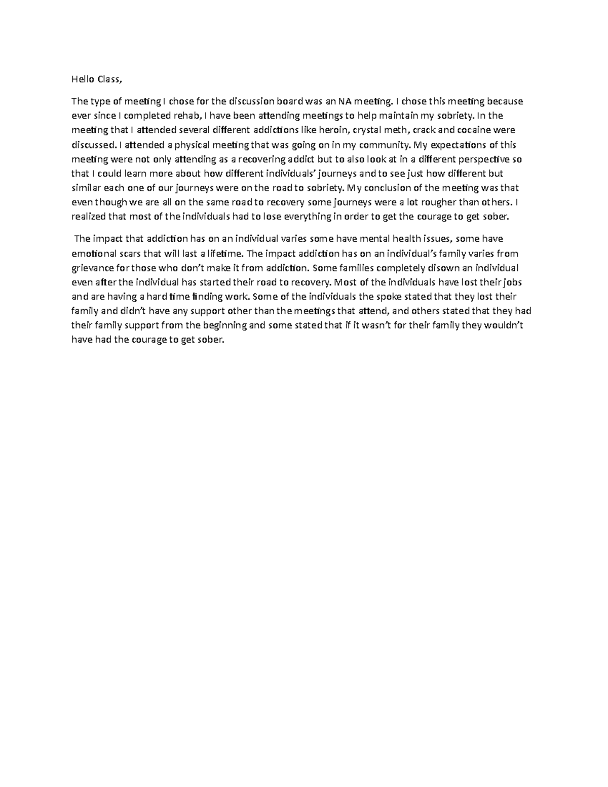 Weeks 2DB - Week two discussion board post - Hello Class, The type of ...